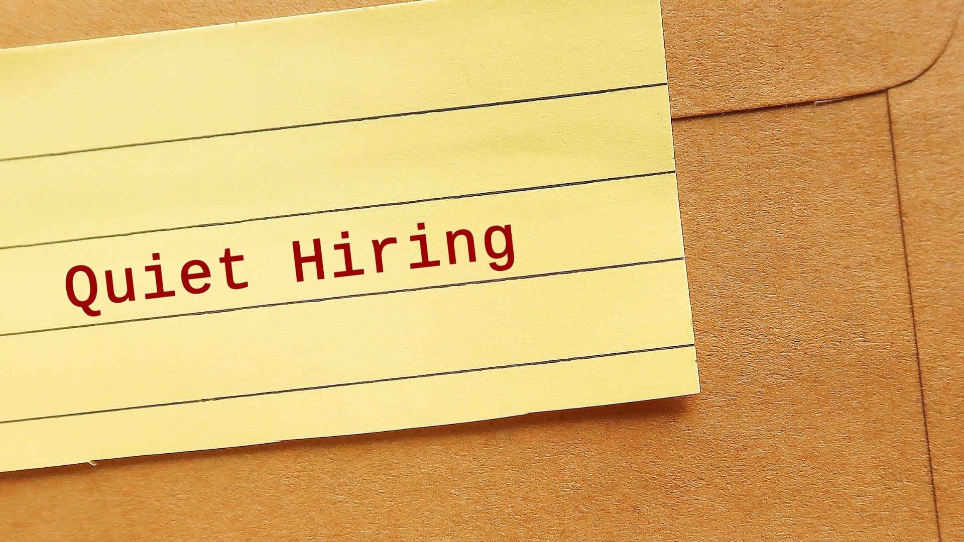 Quiet Hiring: An Emerging Trend For Recruiting in Uncertain Times Quiet Hiring: An Emerging Trend For Recruiting in Uncertain Times